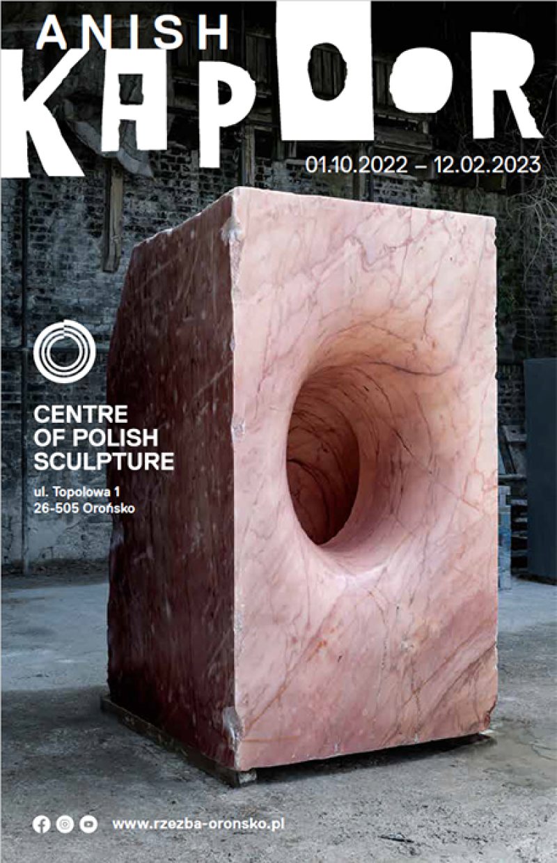 Anish Kapoor: Centre of Polish Sculpture in Orońsko 2022–2023